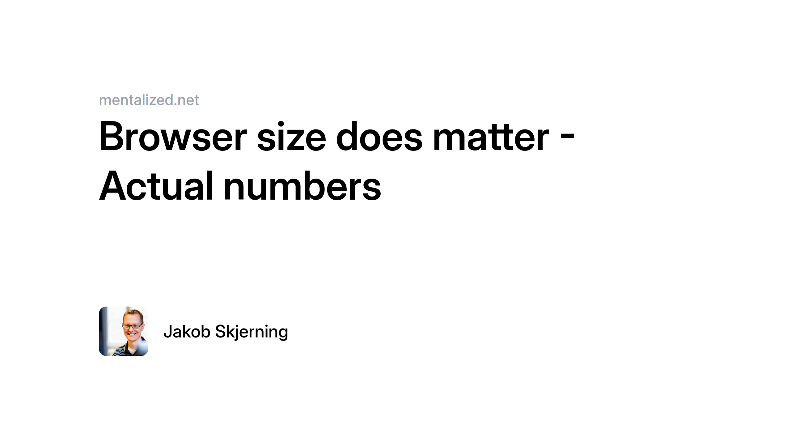 Browser size does matter - Actual numbers | mentalized.net