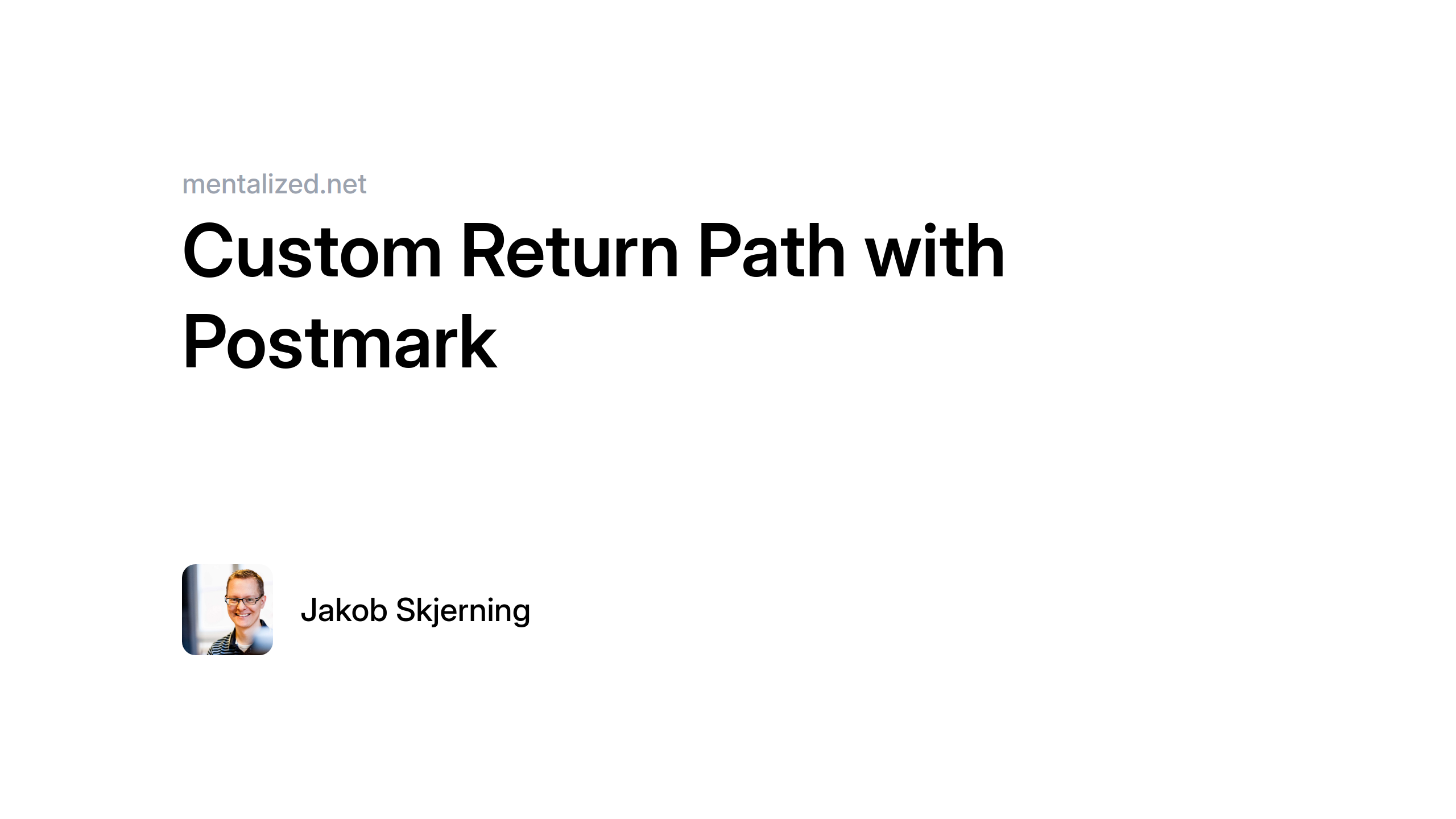 Custom Return Path with Postmark | mentalized.net