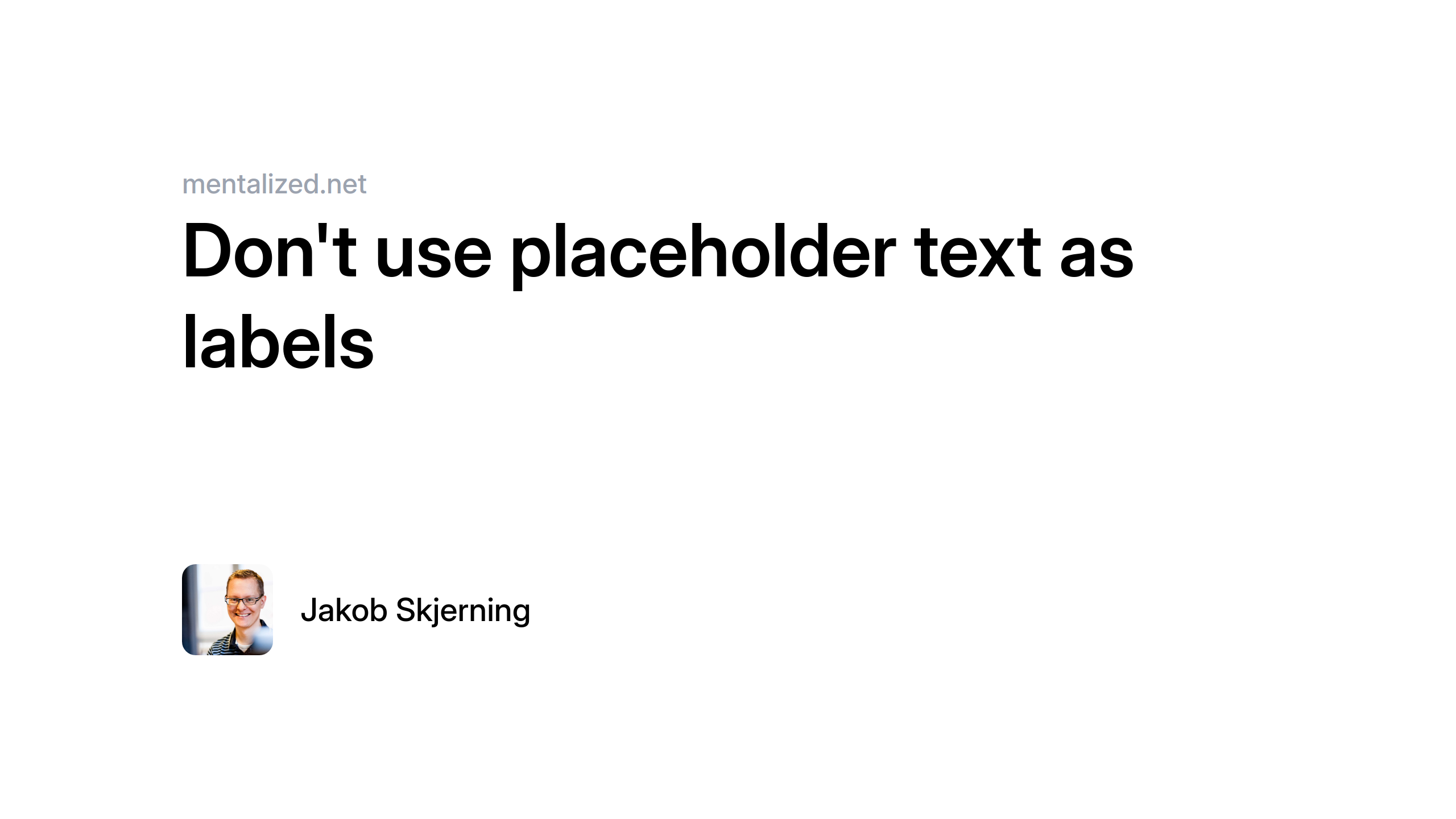 Don’t use placeholder text as labels | mentalized.net