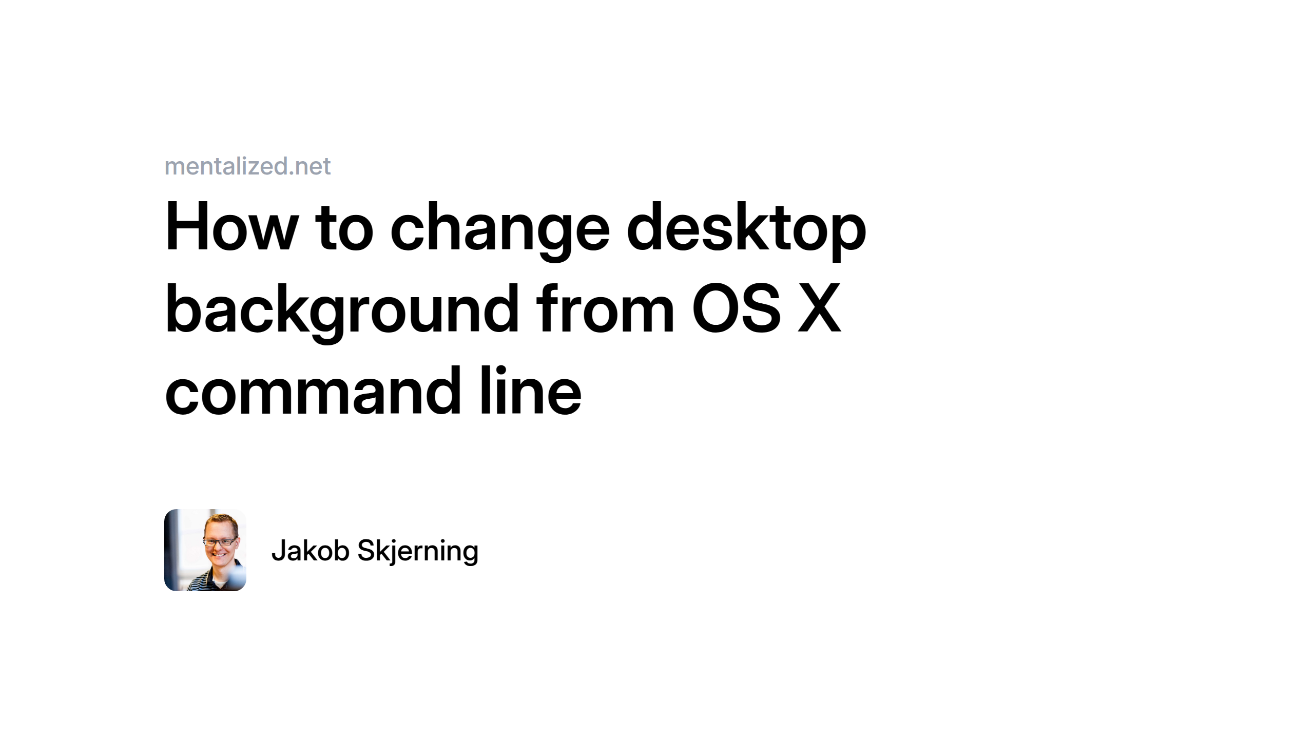 How to change desktop background from OS X command line | mentalized.net