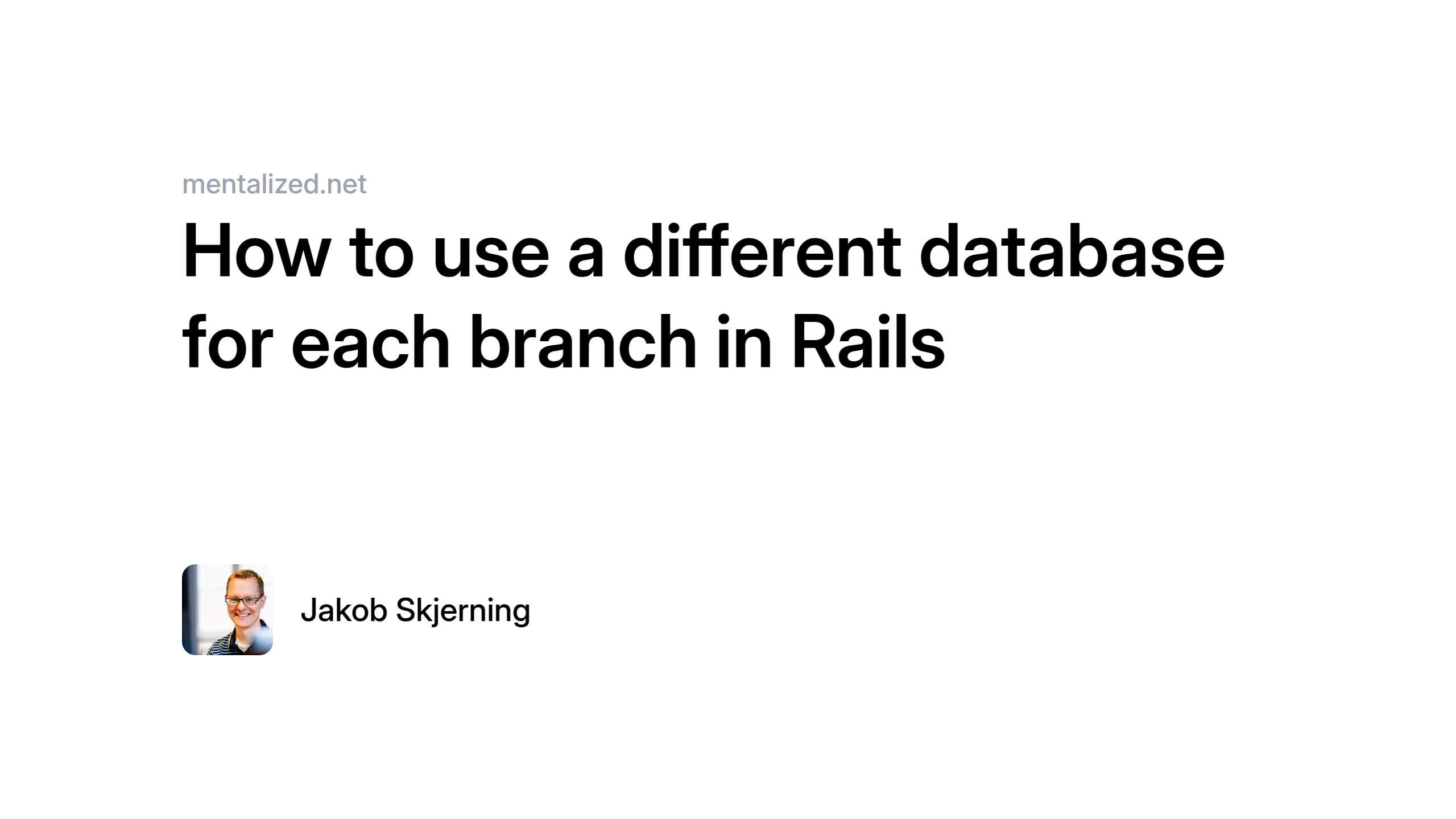 How to use a different database for each branch in Rails | mentalized.net