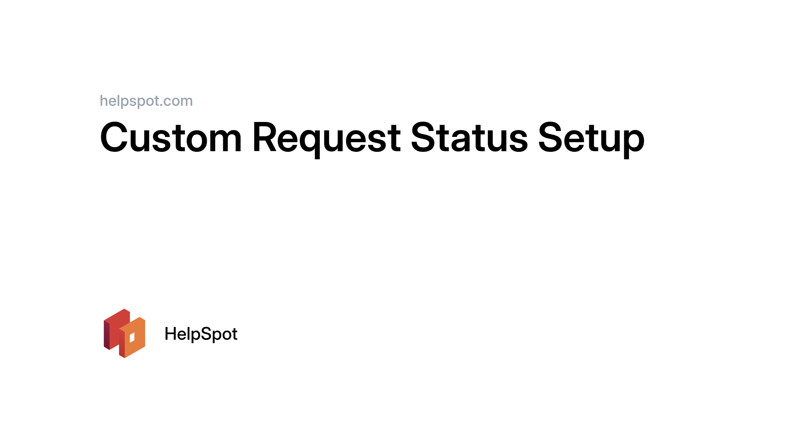 Custom Request Status Setup