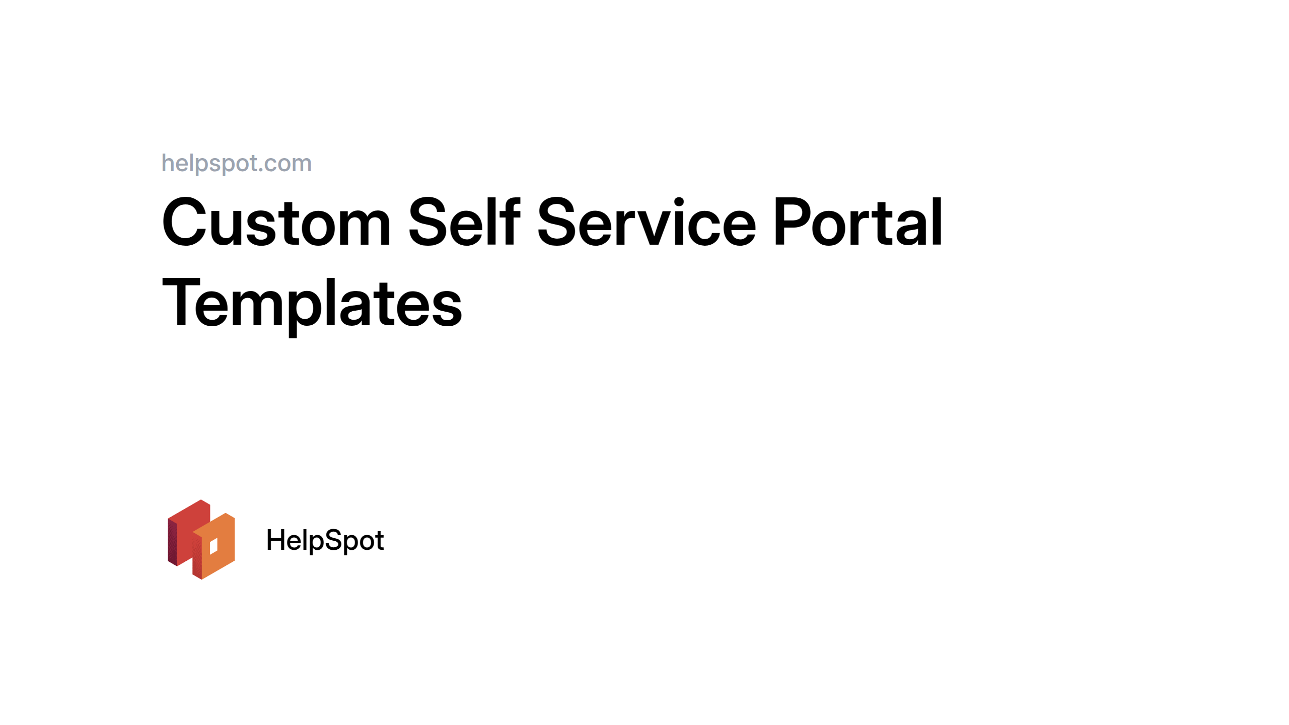 Custom Self Service Portal Templates