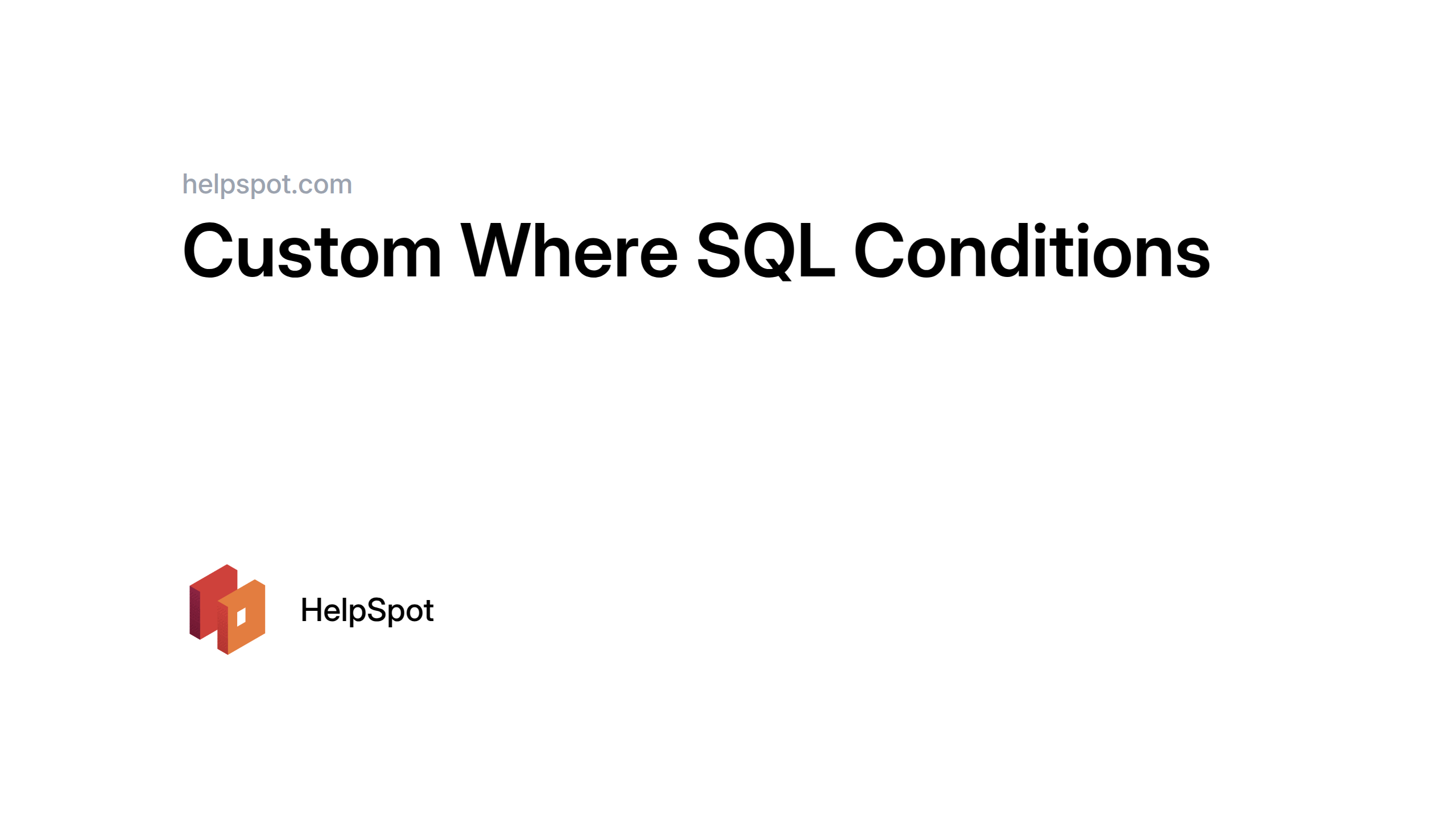 Custom Where SQL Conditions
