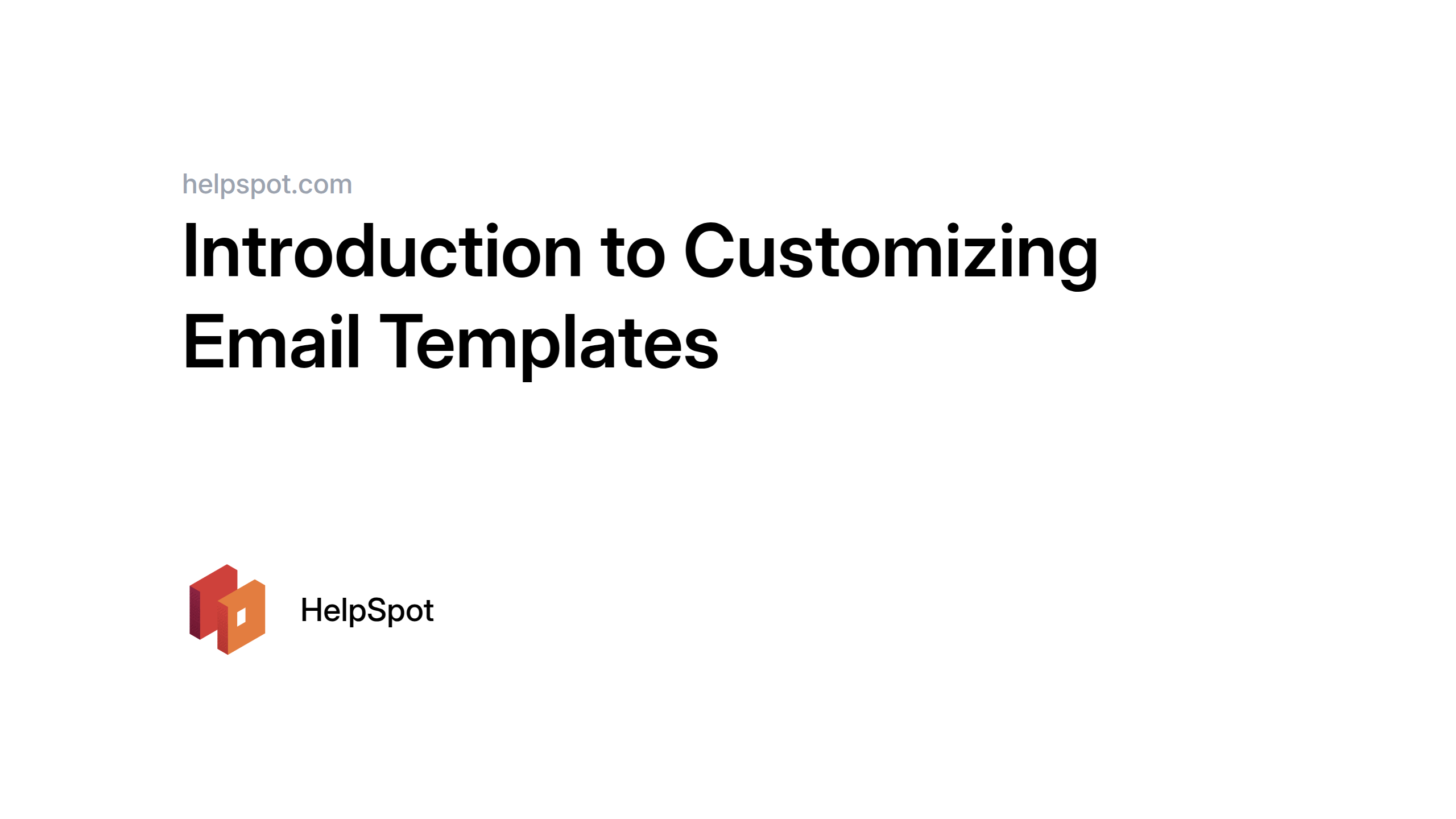Introduction to Customizing Email Templates