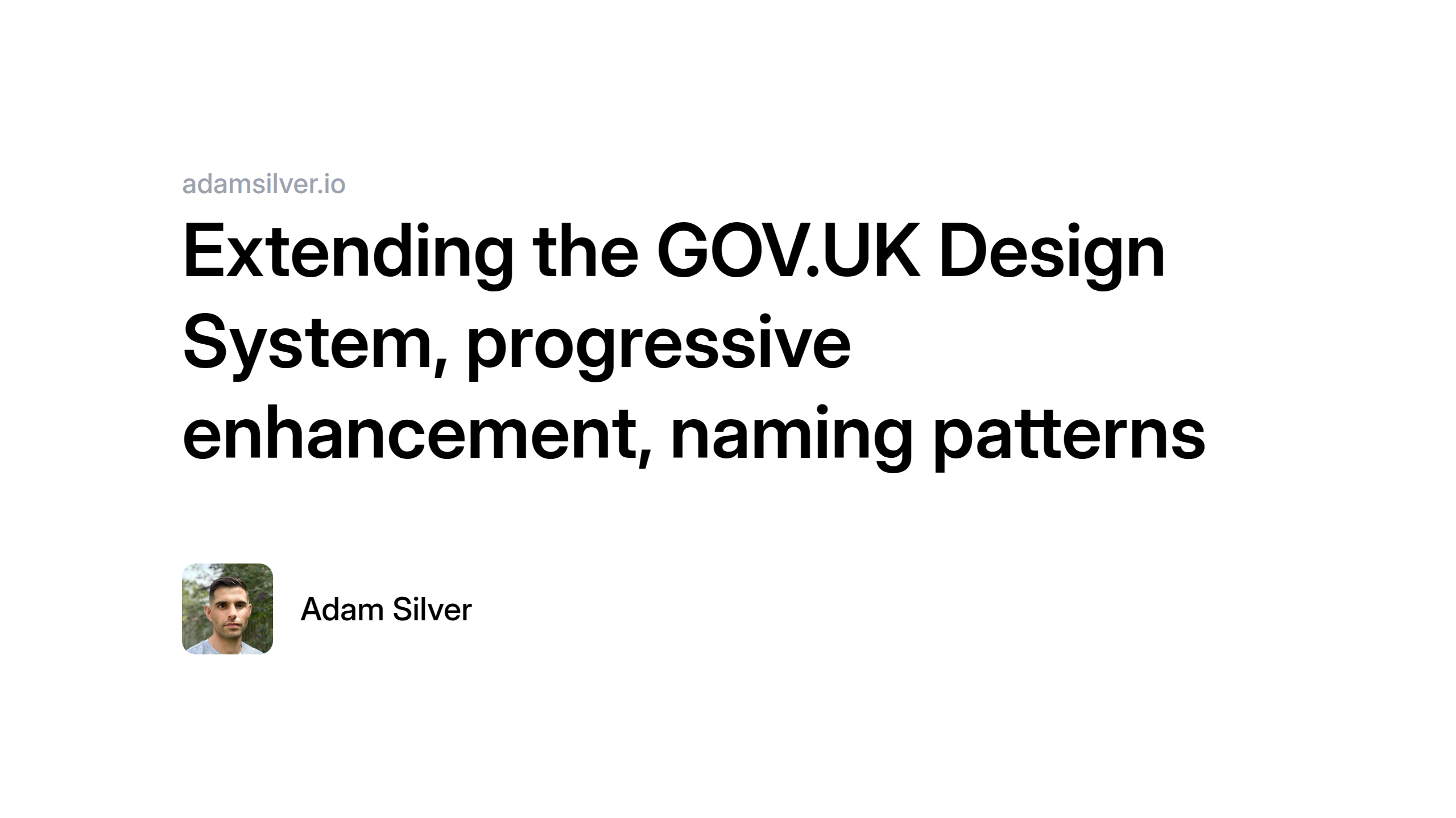 Extending the GOV.UK Design System, progressive enhancement, naming ...