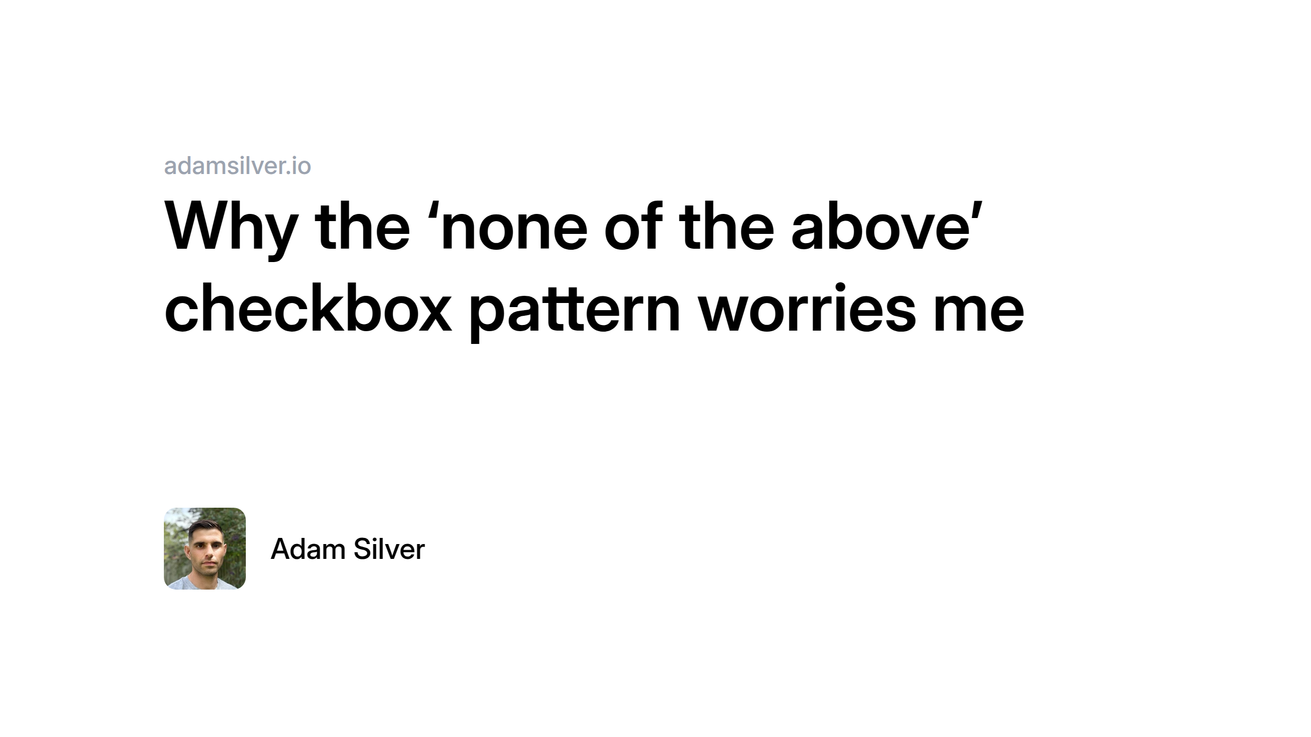 Why the ‘none of the above’ checkbox pattern worries me – Adam Silver ...